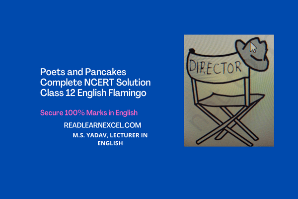 Poets and Pancakes Complete NCERT Solution of Class 12 Eng.